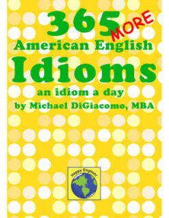 365 More American English Idioms An Idiom A Day - TienganhEDU